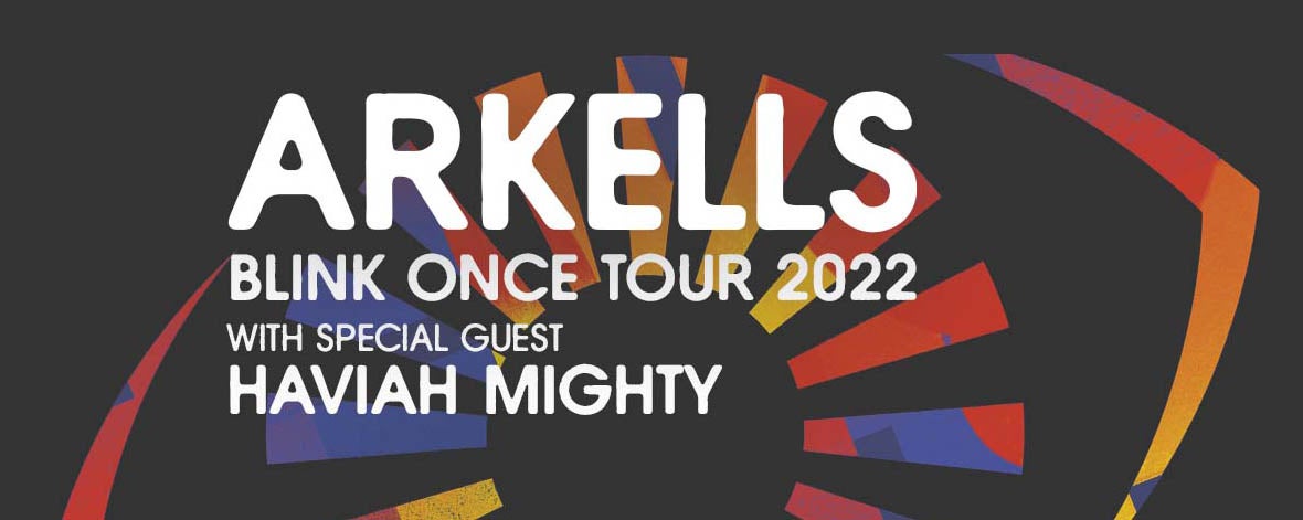 ARKELLS – Blink Once Tour 2022 – NEW DATE! | FM96 London